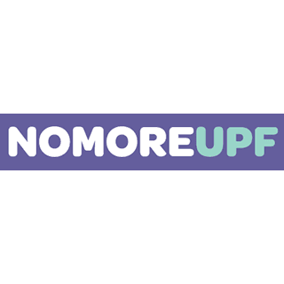 Non UPF Foods - No More UPF - Ultra Processed Foods Information